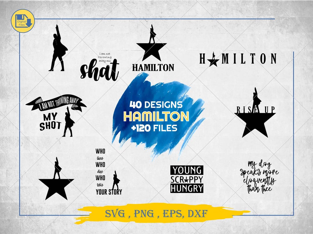 120+ Hamilton Files, 40 Hamilton Designs, Hamilton, Hamilton Vol ...