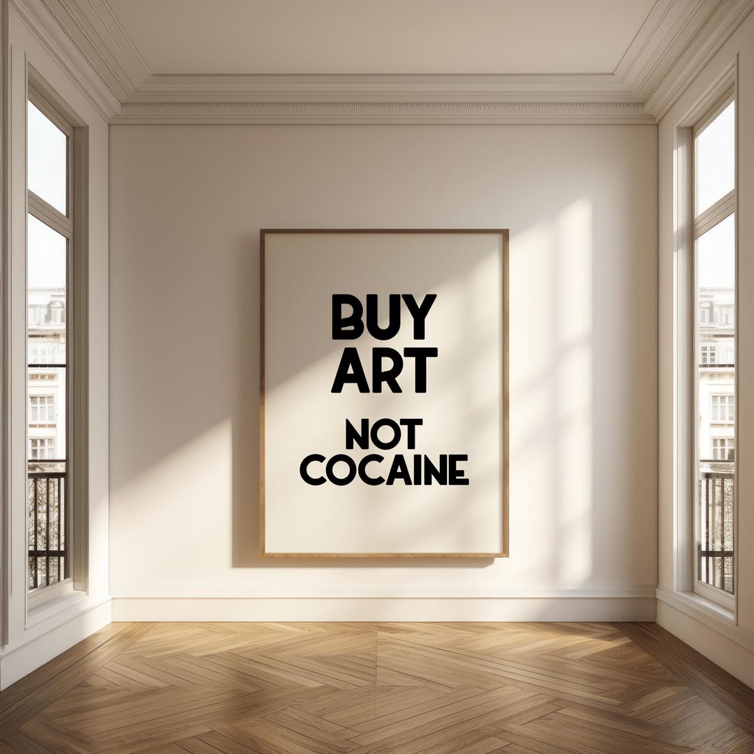 Buy Art Not Cocaine Printable Poster, Funny Typography Wall Art, Edgy ...