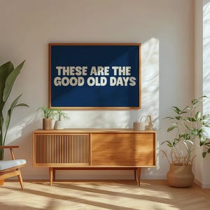 Good Old Days Quote Print: Sentimental Family Wall Art (digital ...