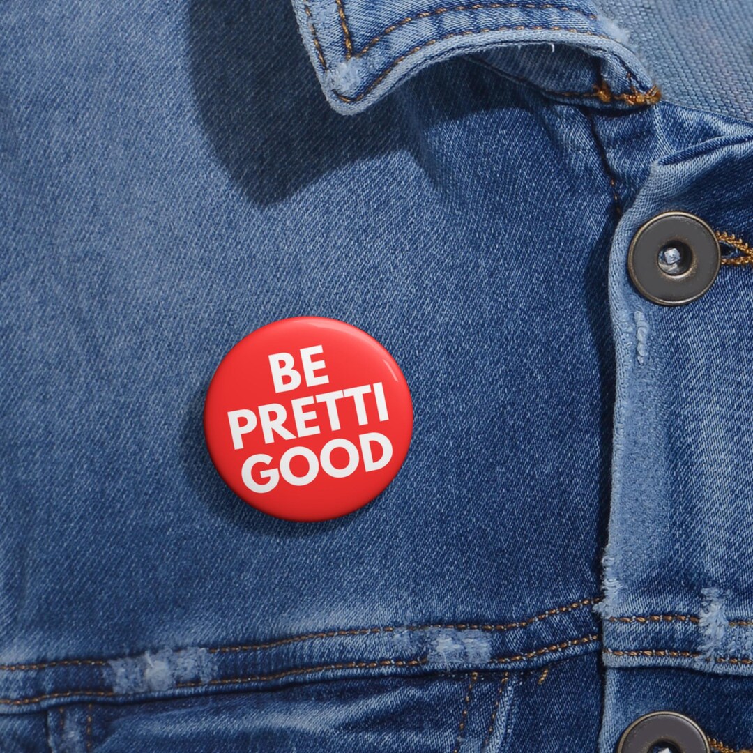 BE PRETTI GOOD Pin Button | Red Typography Badge - Etsy