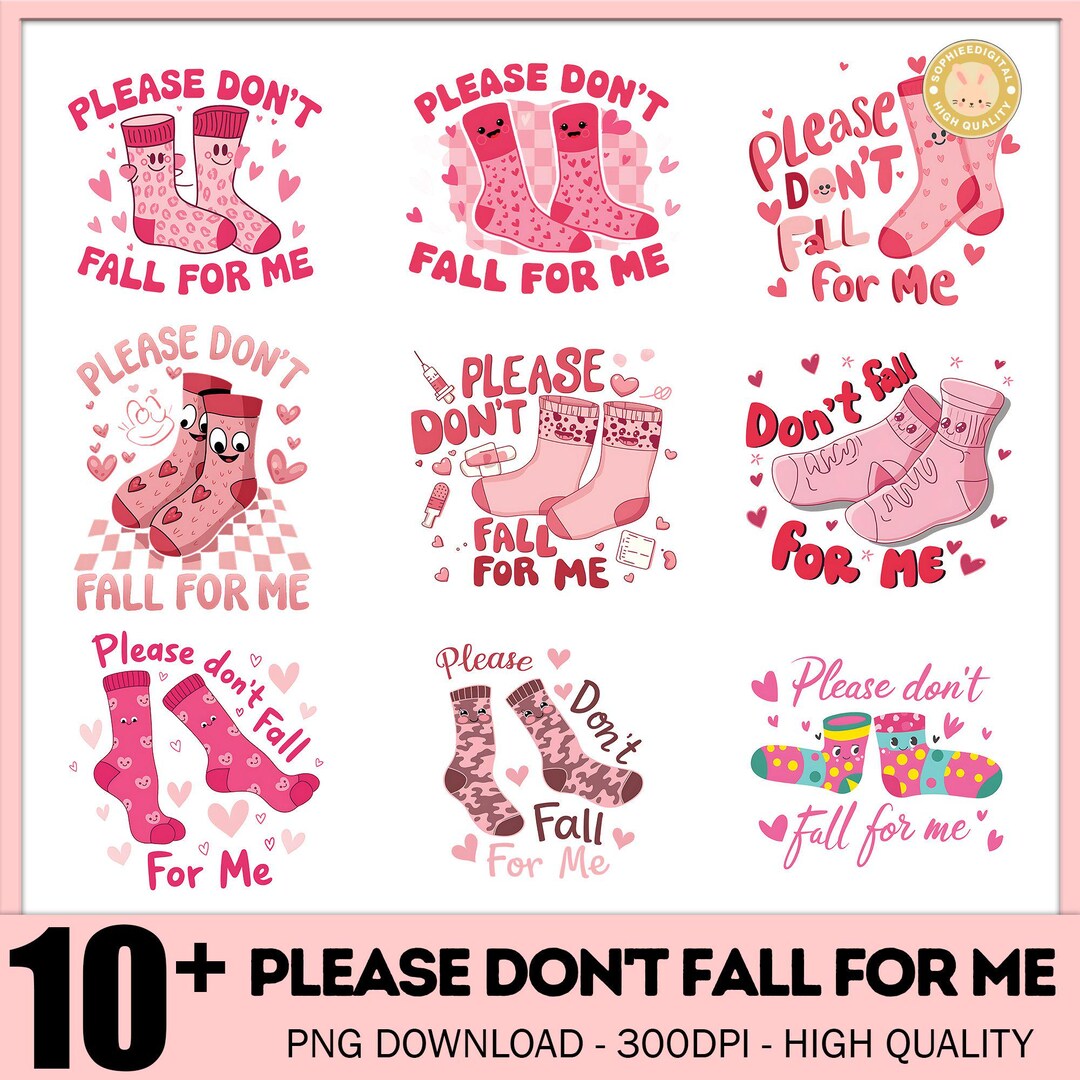 10+ Please Don't Fall for Me Png Bundle, Whatever You Do Png, Don't ...