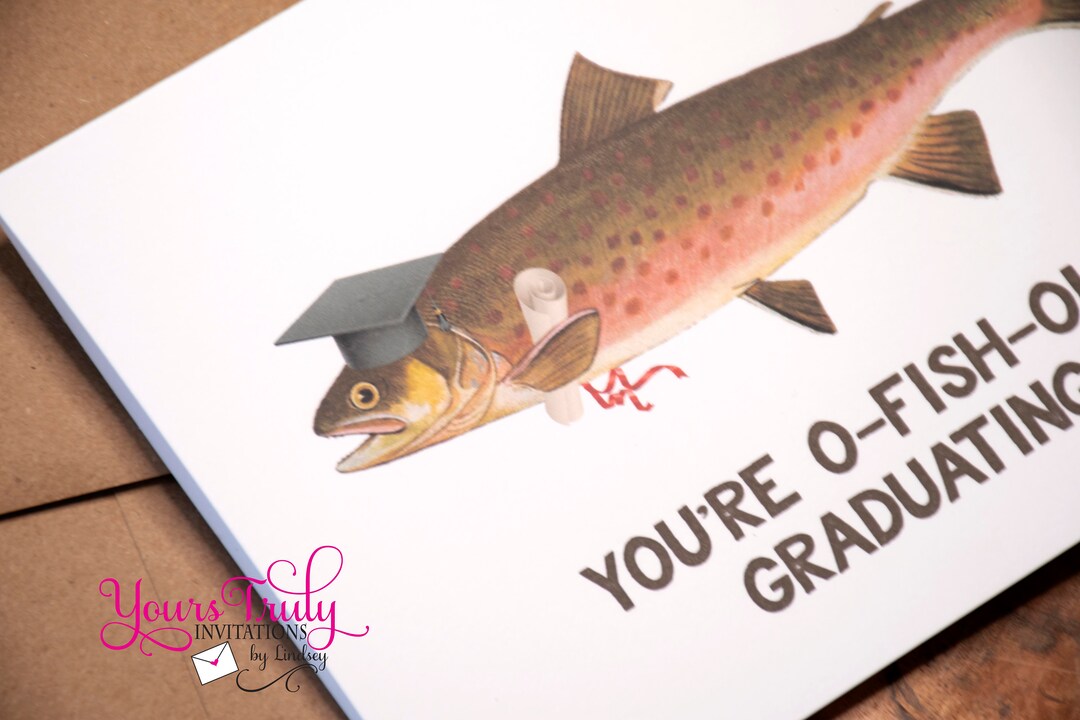 O-fish-olly Graduating! Graduation Trout, Grad, Fish With Hat and ...