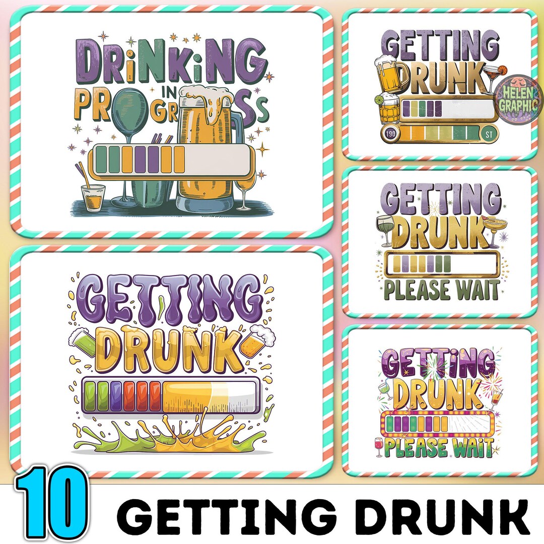 Getting Drunk Please Wait Png Bundle, 10 PNG Mardi Mood, Drinking Mardi ...
