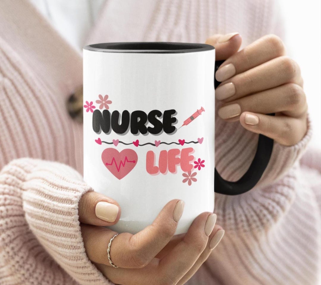 Nurse Life Mug • Gift for Nurse • Healthcare Appreciation Mug • Ceramic ...