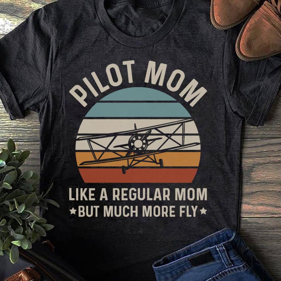 Airplane Captain Design for A Pilot Mom Pilot T Shirt - Pilot Gifts ...