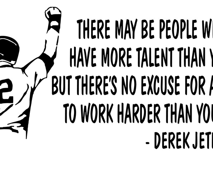 Derek Jeter - Quote - Talent - Vinyl Wall Decal/words/sticker - Yankees ...