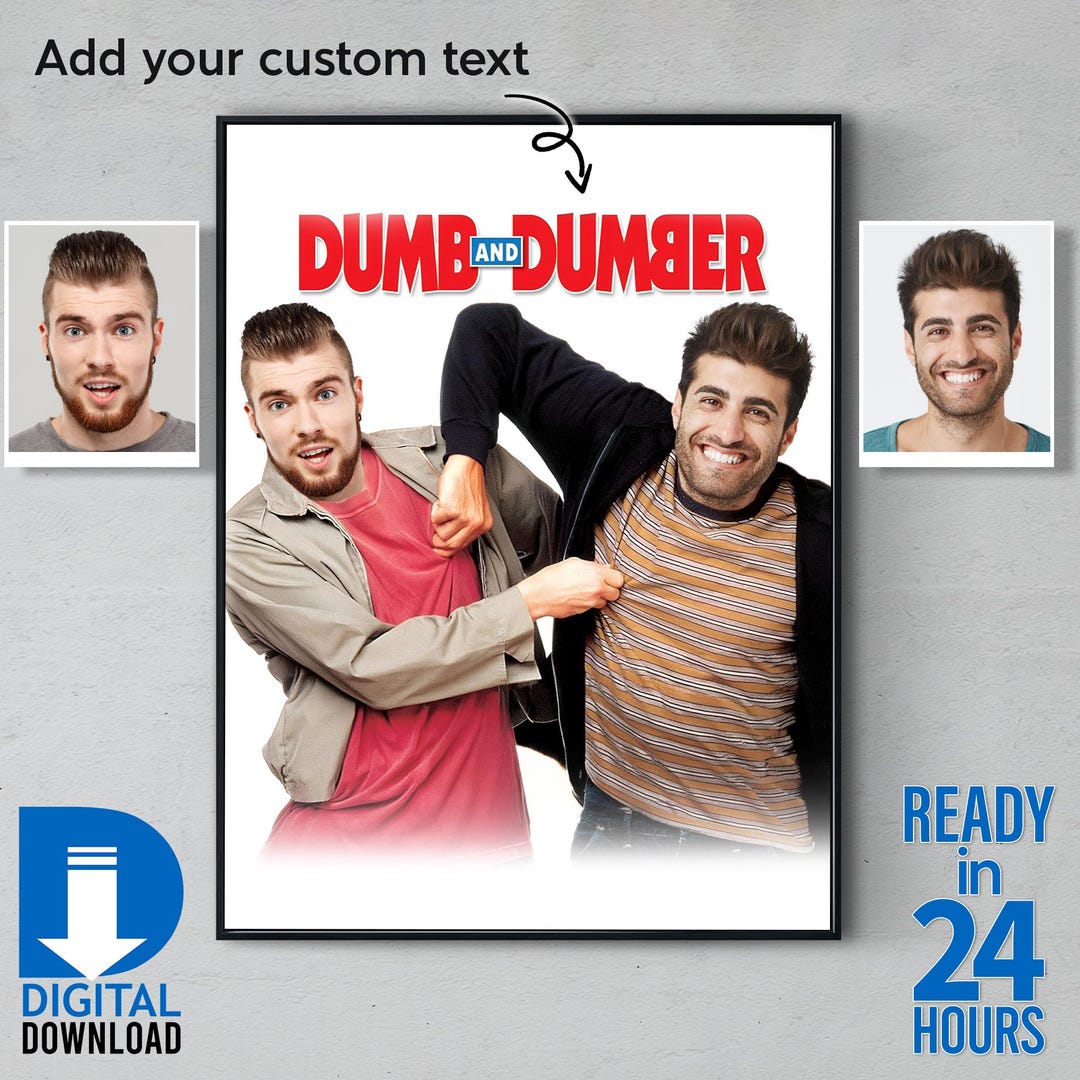 Funny Face Swapping on Dumb and Dumber Movie Poster, Funny Gift for Friends, Face Swap on Movie ...