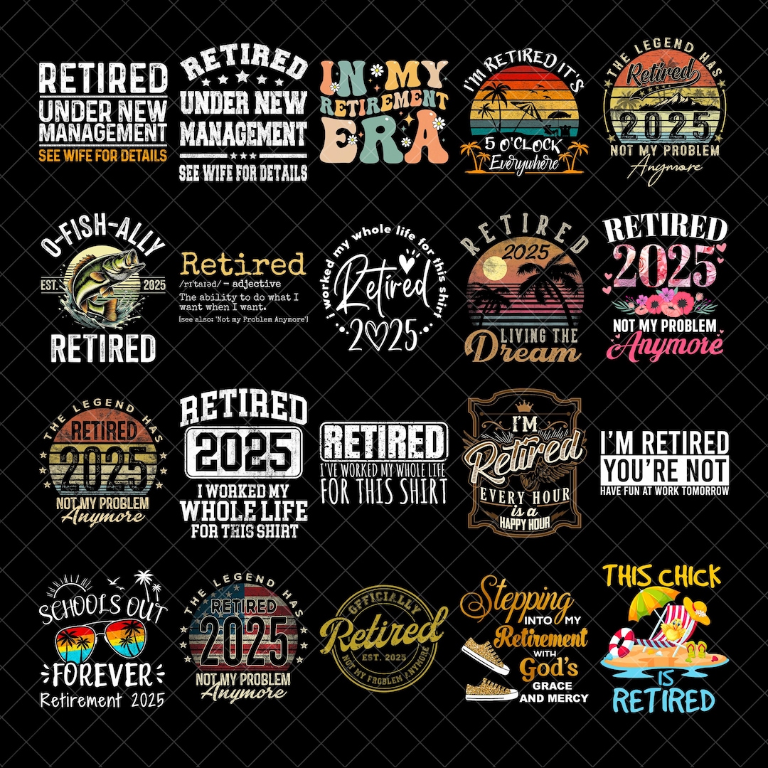 Retirement PNG Bundle, Retirement Clipart, I'm Retired, Sublimation ...