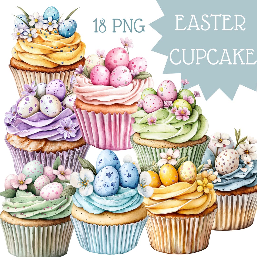 18 PNG Easter Cupcake Clipart Bundle Easter Illustration Easter Egg ...