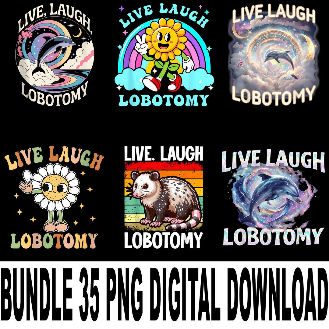 Live Laugh Lobotomy PNG, Dark Humor Meme, Funny Brainrot Clipart ...