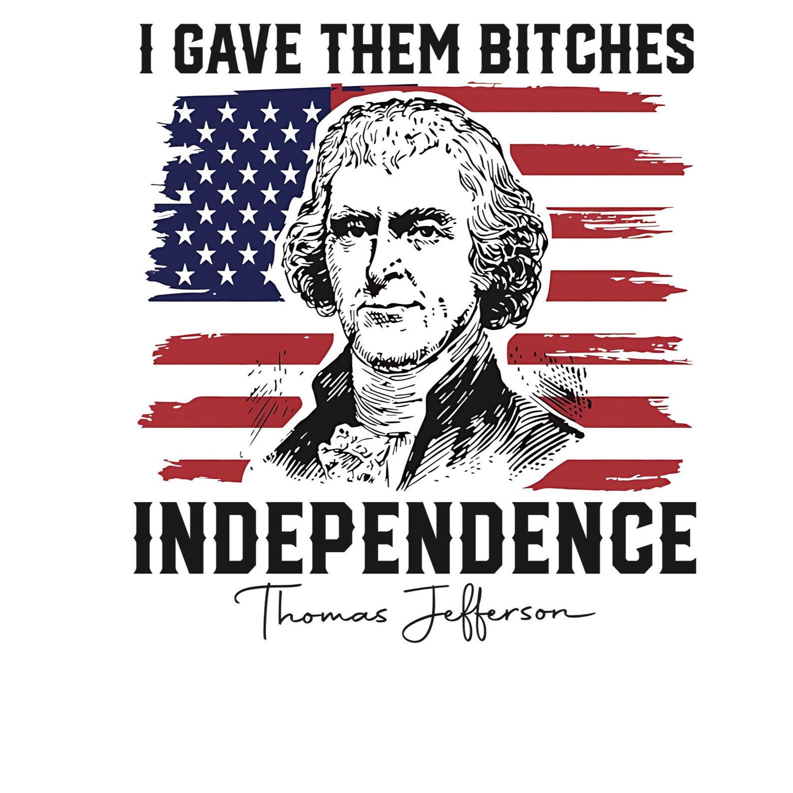 Funny Independence Day PNG, I Gave Them Independence Clipart, 4th of ...