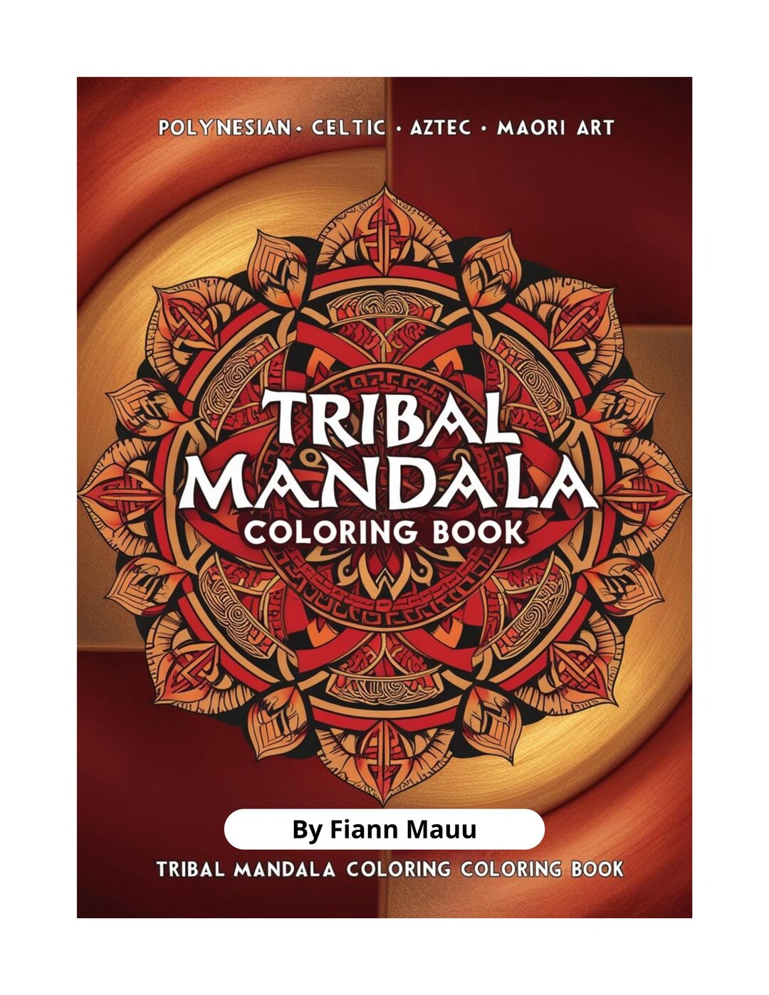 Ancient Tribal Mandalas Coloring Book | 100 Intricate Designs | Digital ...