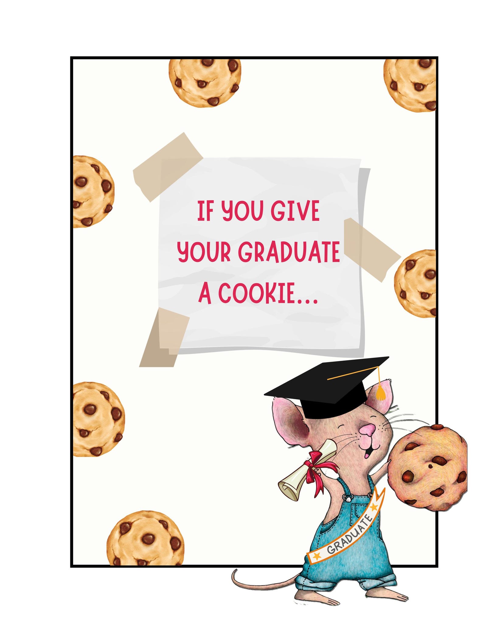 If You Give Your Graduate a Cookie, Graduation Gift for Student ...