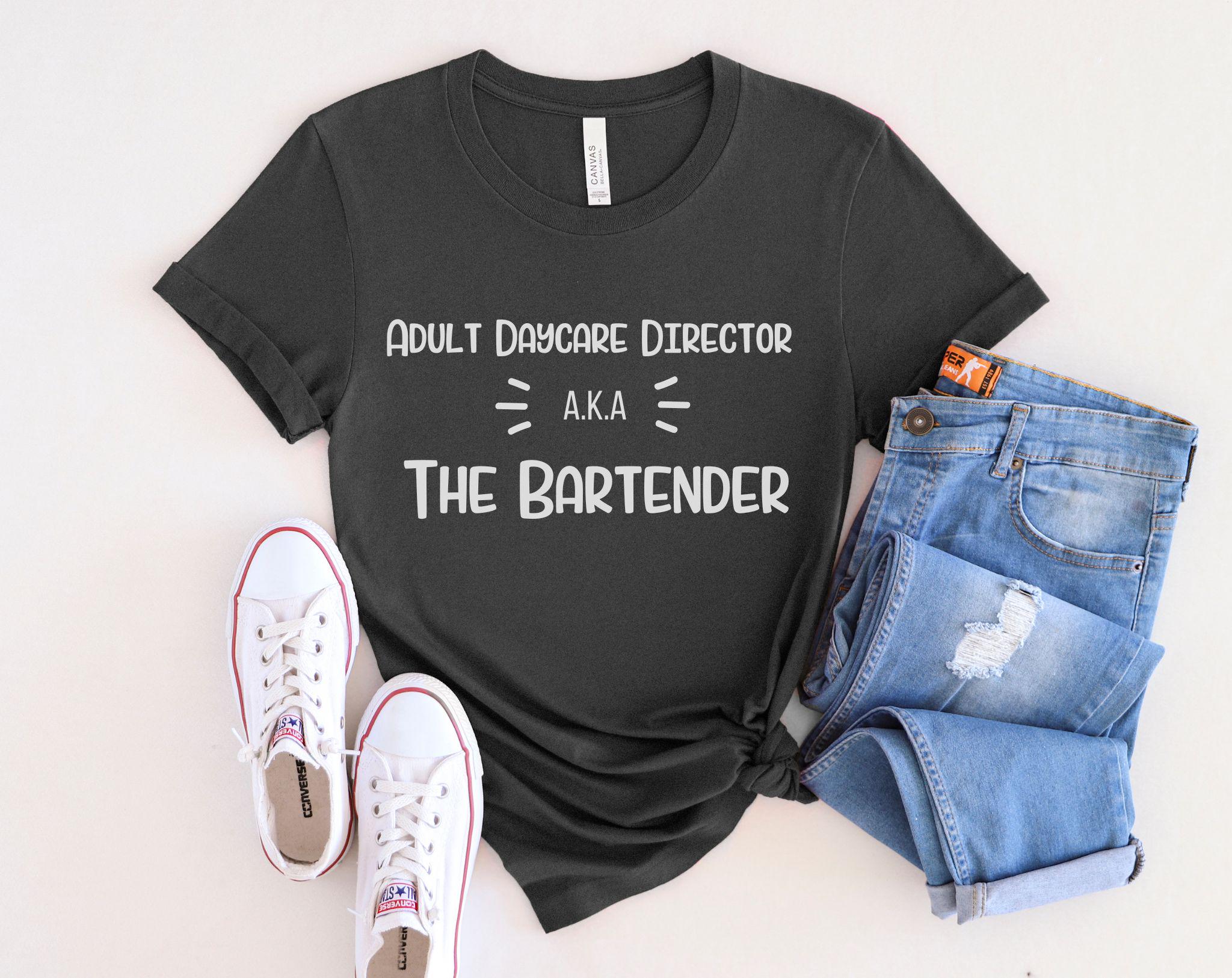 Adult Daycare Director A.K.A the Bartender T Shirt Bartender Shirt ...