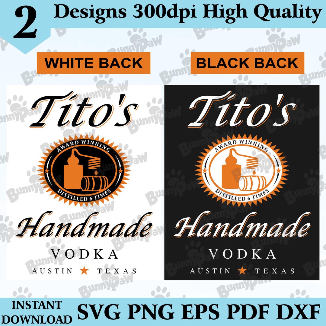 Tito's Handmade Vodka (svg, Png, Eps, Pdf, Dxf) Digital Download - Etsy
