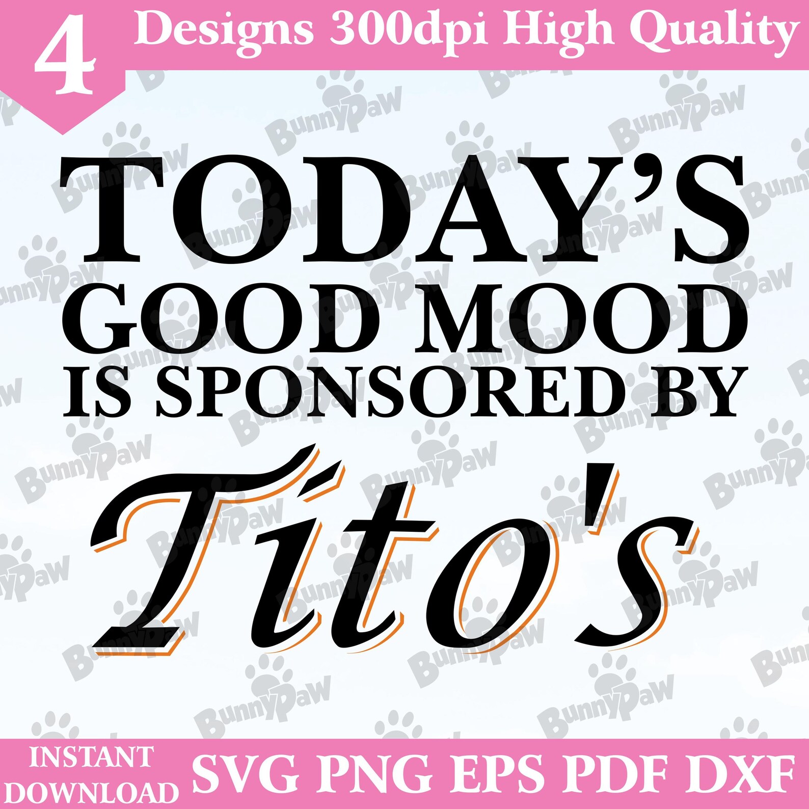 Tito's & Don Julio SVG, Good Mood Quotes, Cricut Cut Files (digital ...