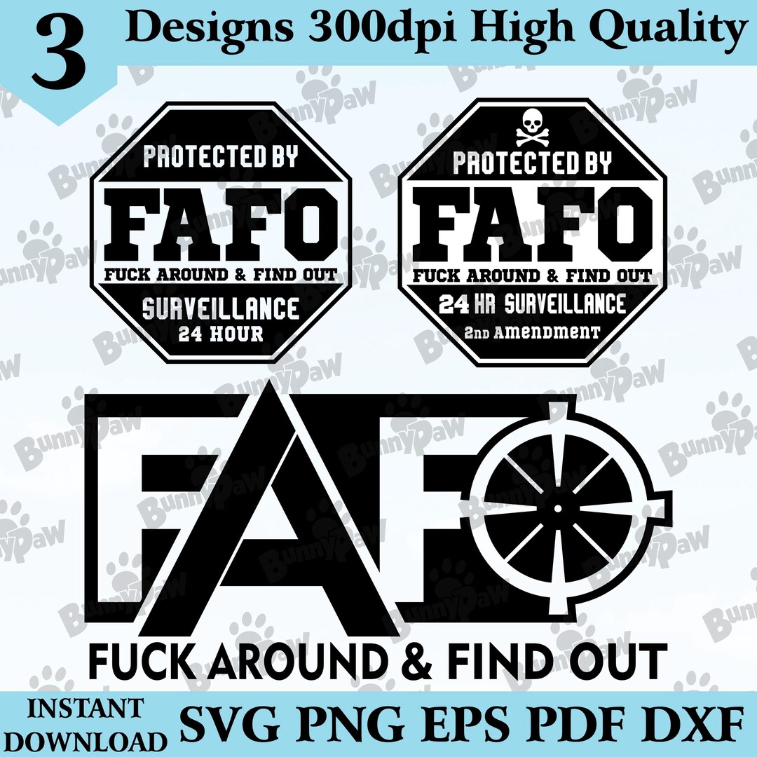 Fuck Around and Find Out Svg, FAFO 2nd Amendment Security Sign, FAFO ...