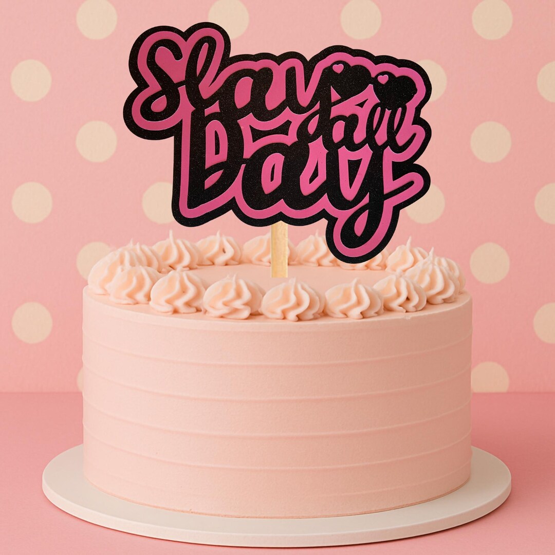 Slay All Day - Girl Custom Happy Birthday Cake Topper - Etsy