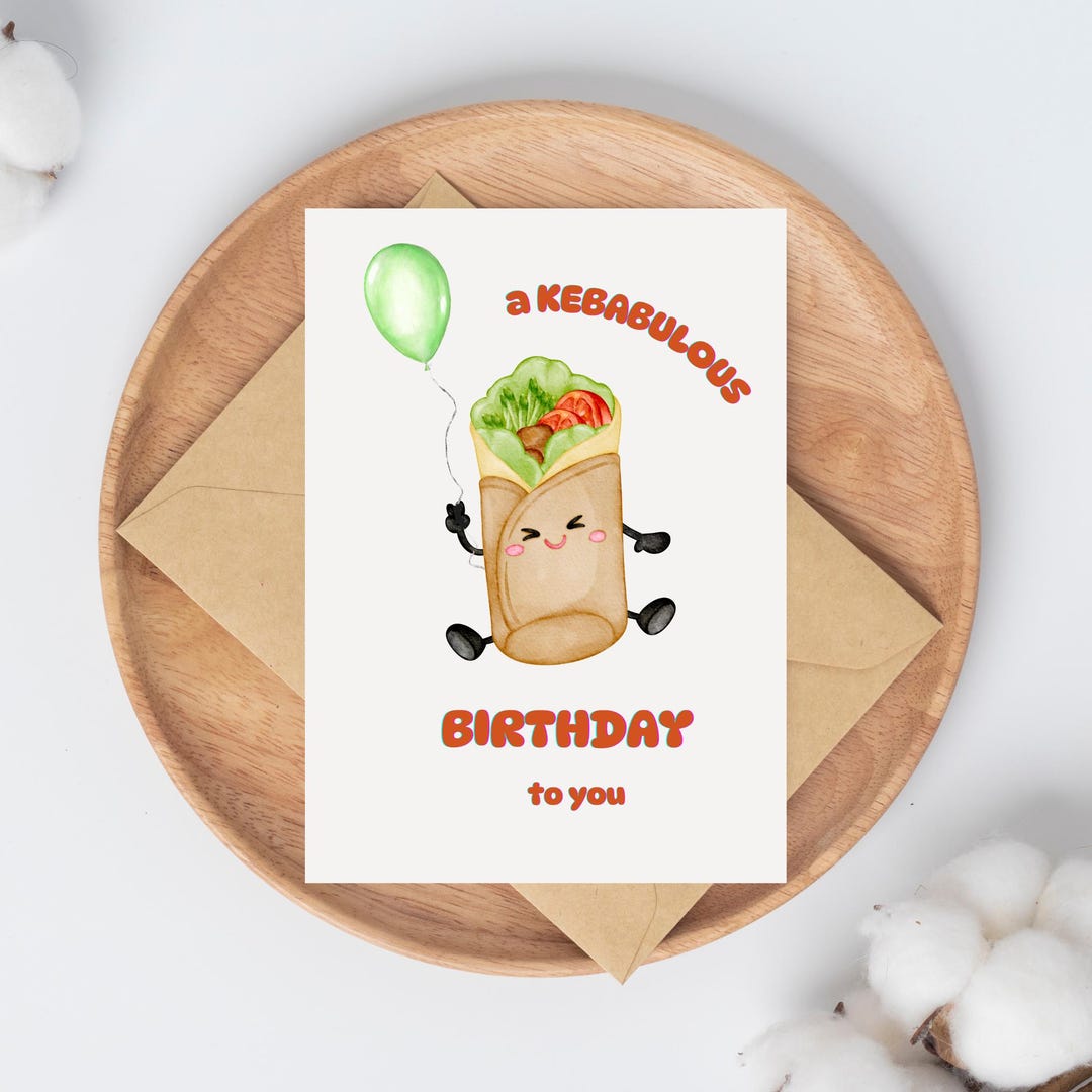 Happy Birthday Card- Funny Food-themed Birthday Printable-cute Kebab ...