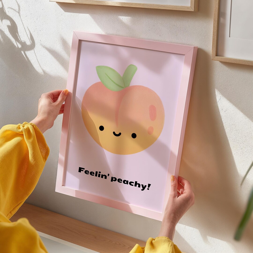 Feelin' Peachy Wall Art, Cute Poster Funny, Peachy Print, Aesthetic ...