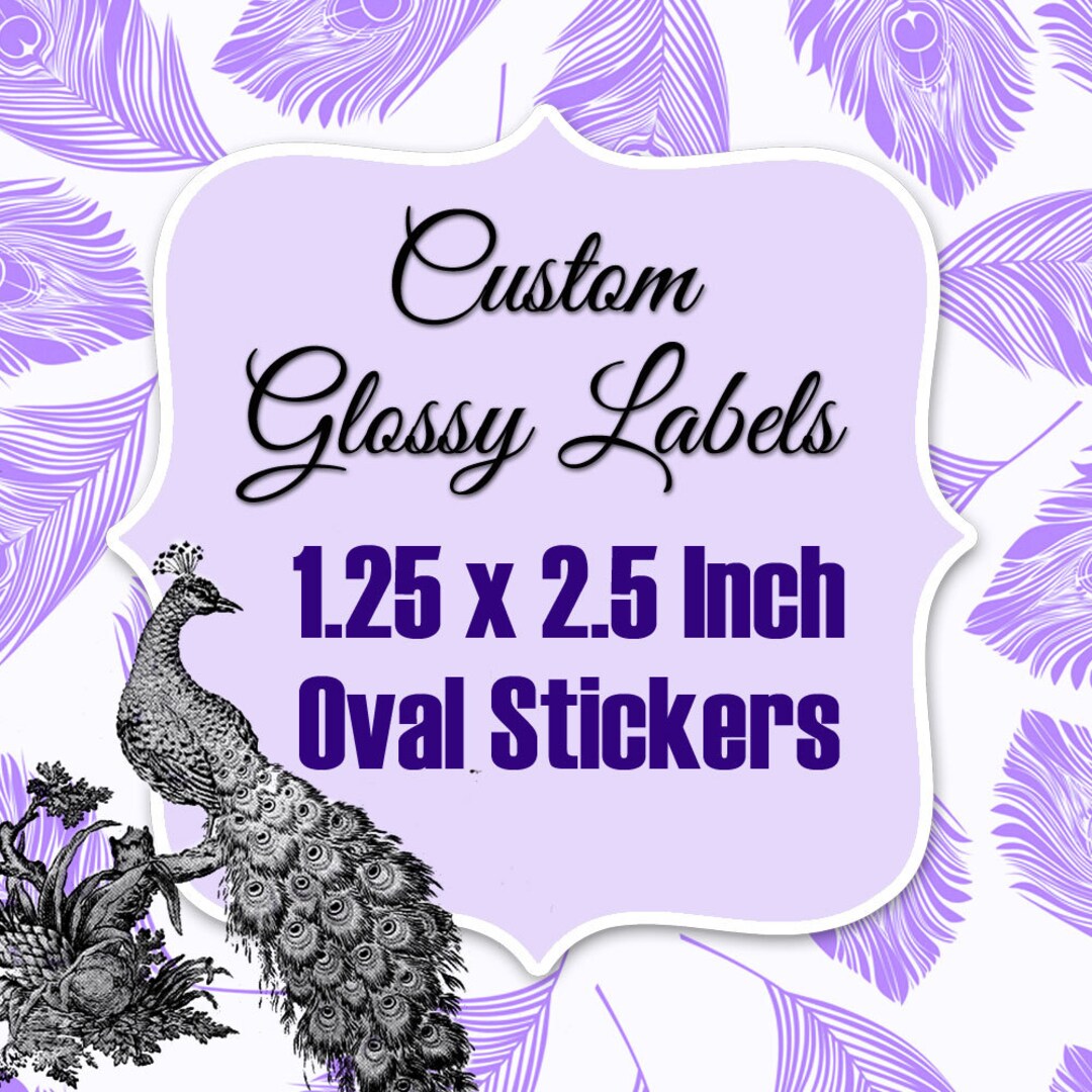 Oval 2.5 X 1.25 Inch Custom Stickers Regular Glossy Labels Printed With ...