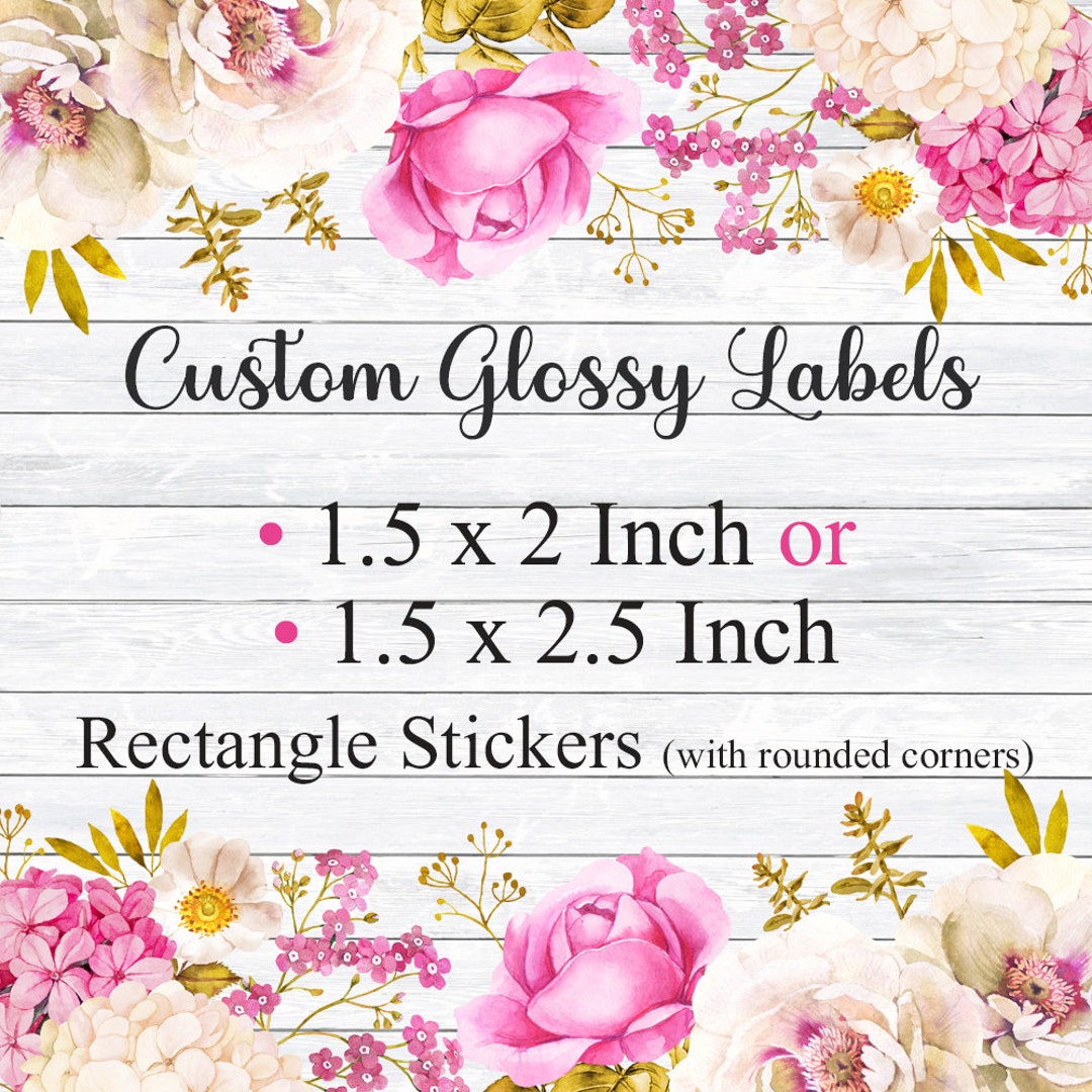 Custom Glossy 1.5 X 2 / 1.5 X 2.5 Inch Rectangle Labels Printed With ...