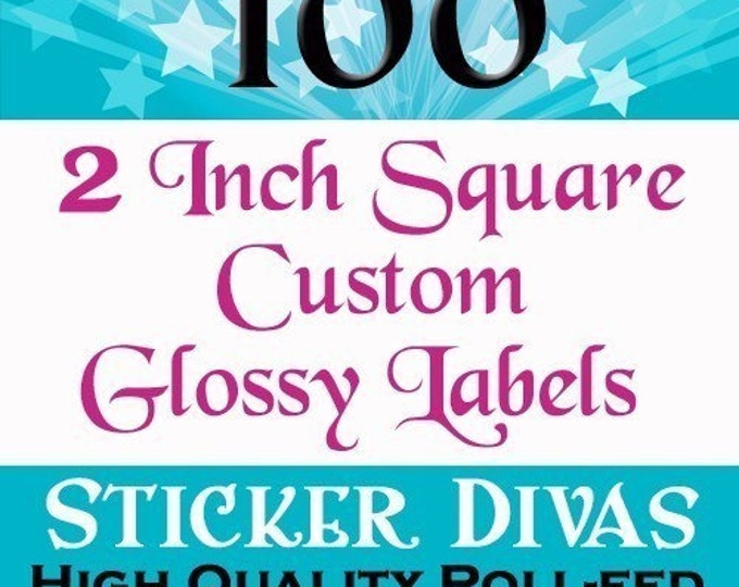 100 Custom Glossy 2 Inch Square Labels Printed With Roll Fed Primera ...