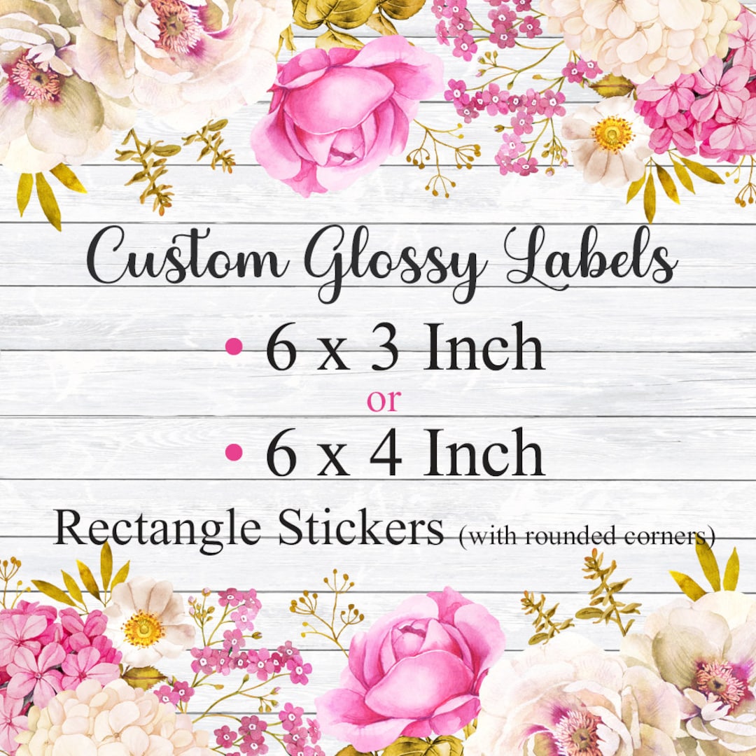 Custom Glossy 6 X 3 or 6.4 Inch Rectangle Labels Printed With Roll Fed ...
