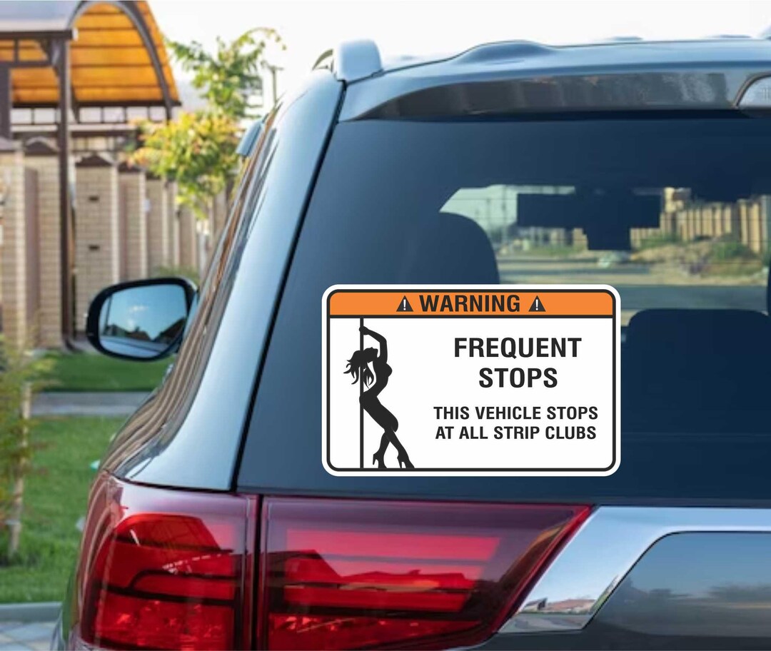 Funny Strip Club Car Warning Label Decal Car Bumper Bike Sticker LOL ...
