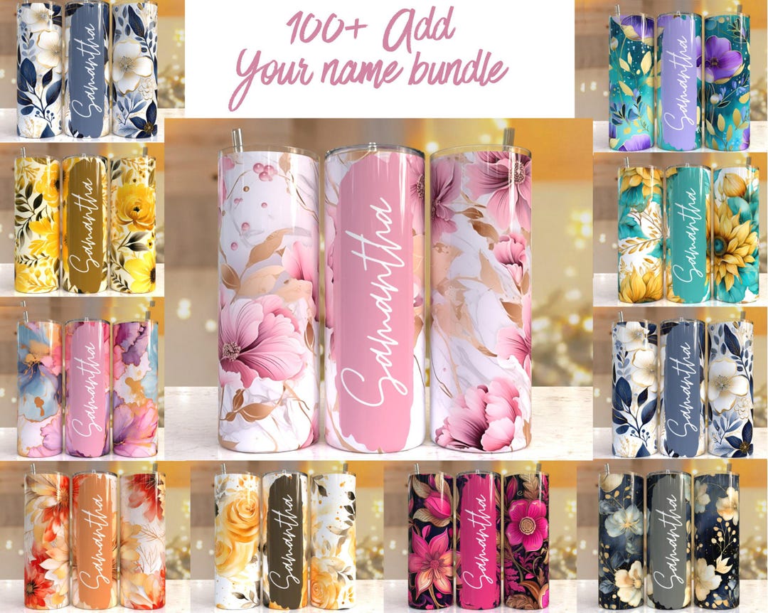 100 + Add Your Own Text Floral Tumbler, 20oz Skinny Tumbler Sublimation ...