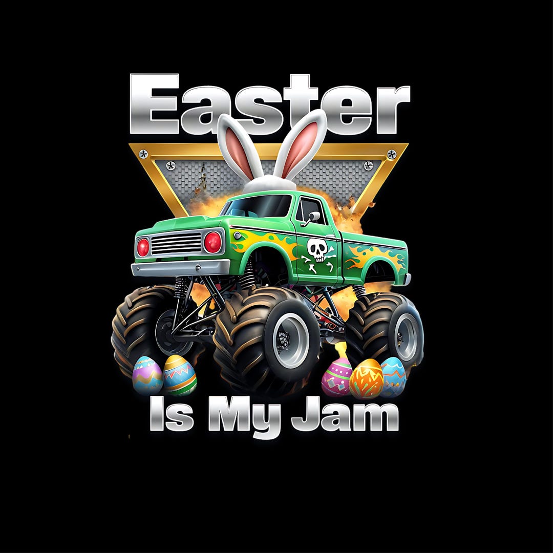 Easter Monster Truck PNG, Easter is My Jam T-shirt Design, Funny Bunny ...