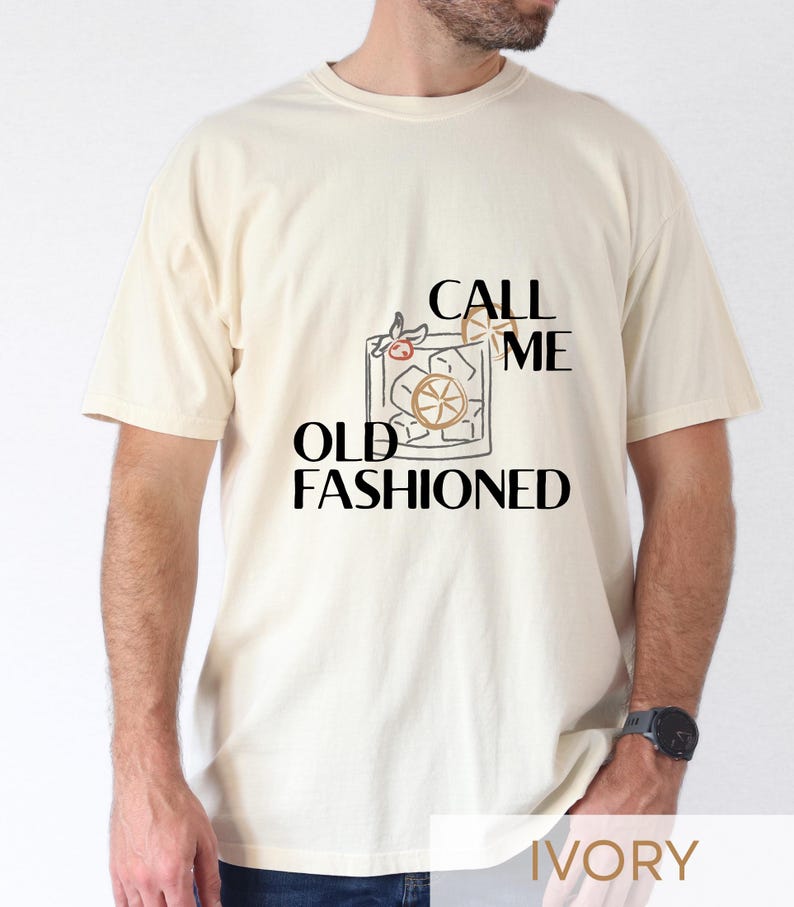 Cocktail Lover, Call Me Old Fashioned Shirt/ Sweatshirt, Pun on Words ...