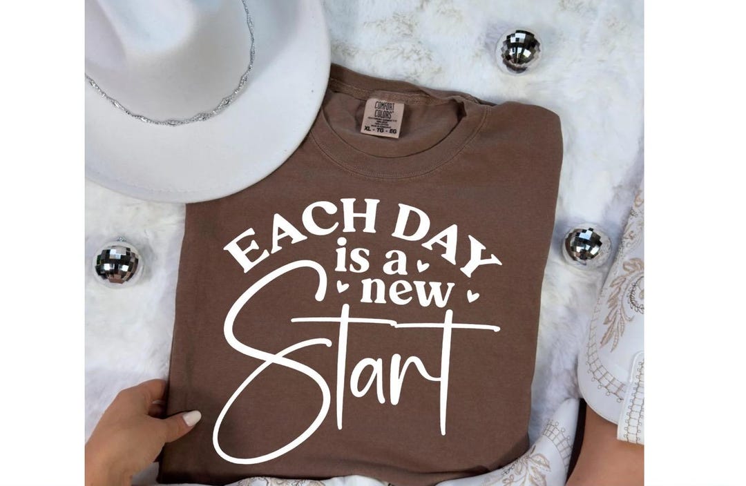 Each Day is A New Start T-shirt: Graphic Design on Brown Shirt, Casual ...