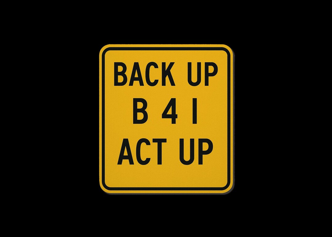 Back up B4 I Act Up - Etsy