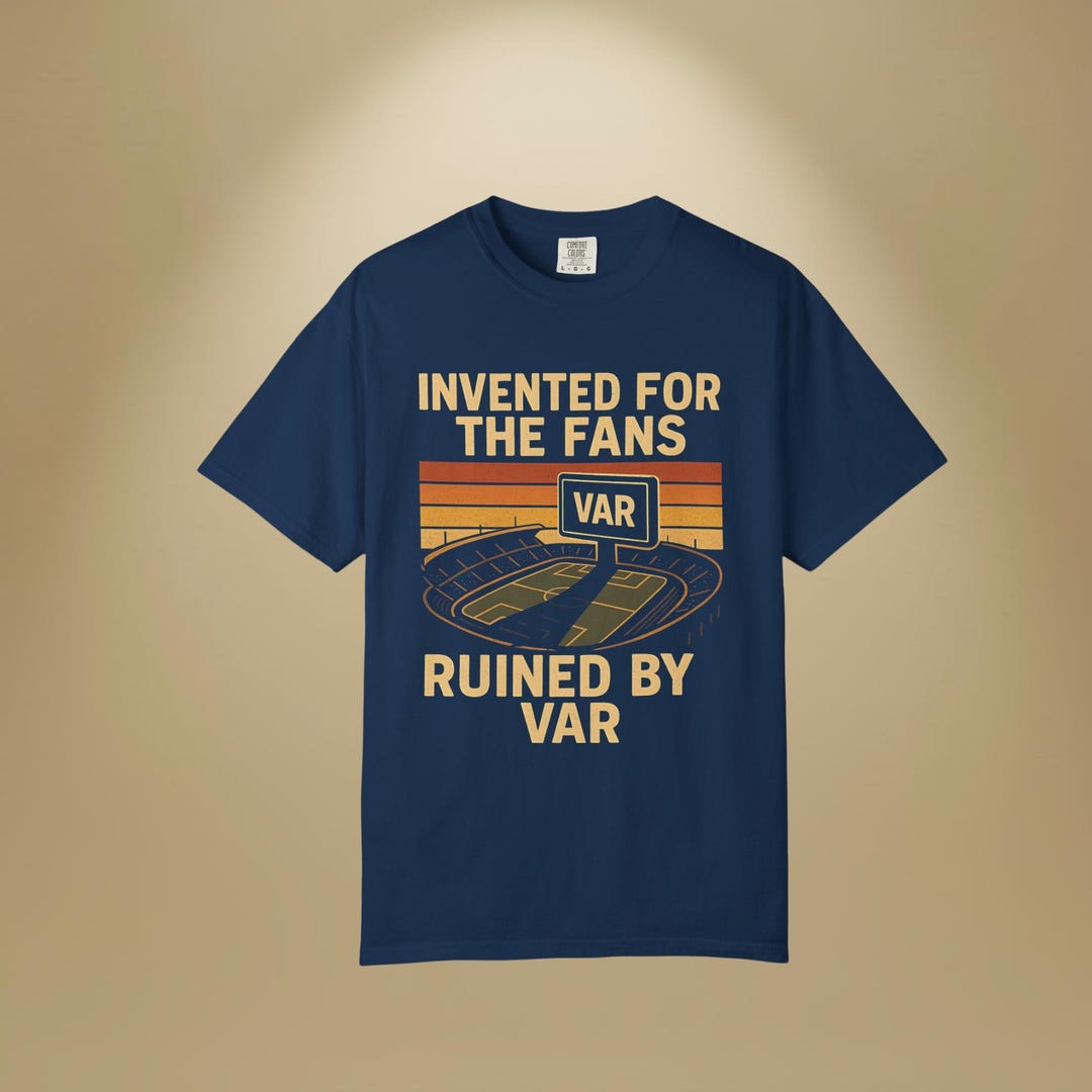 Invented for the Fans Ruined by VAR Retro Football Fan Shirt - Etsy