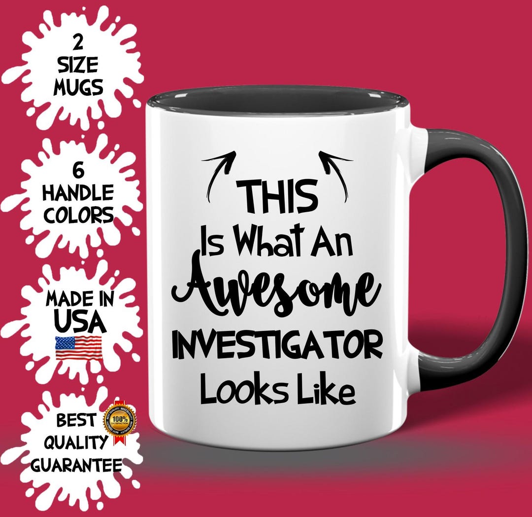 Awesome Investigator Mug, Custom Investigator Cup, Best Birthday ...
