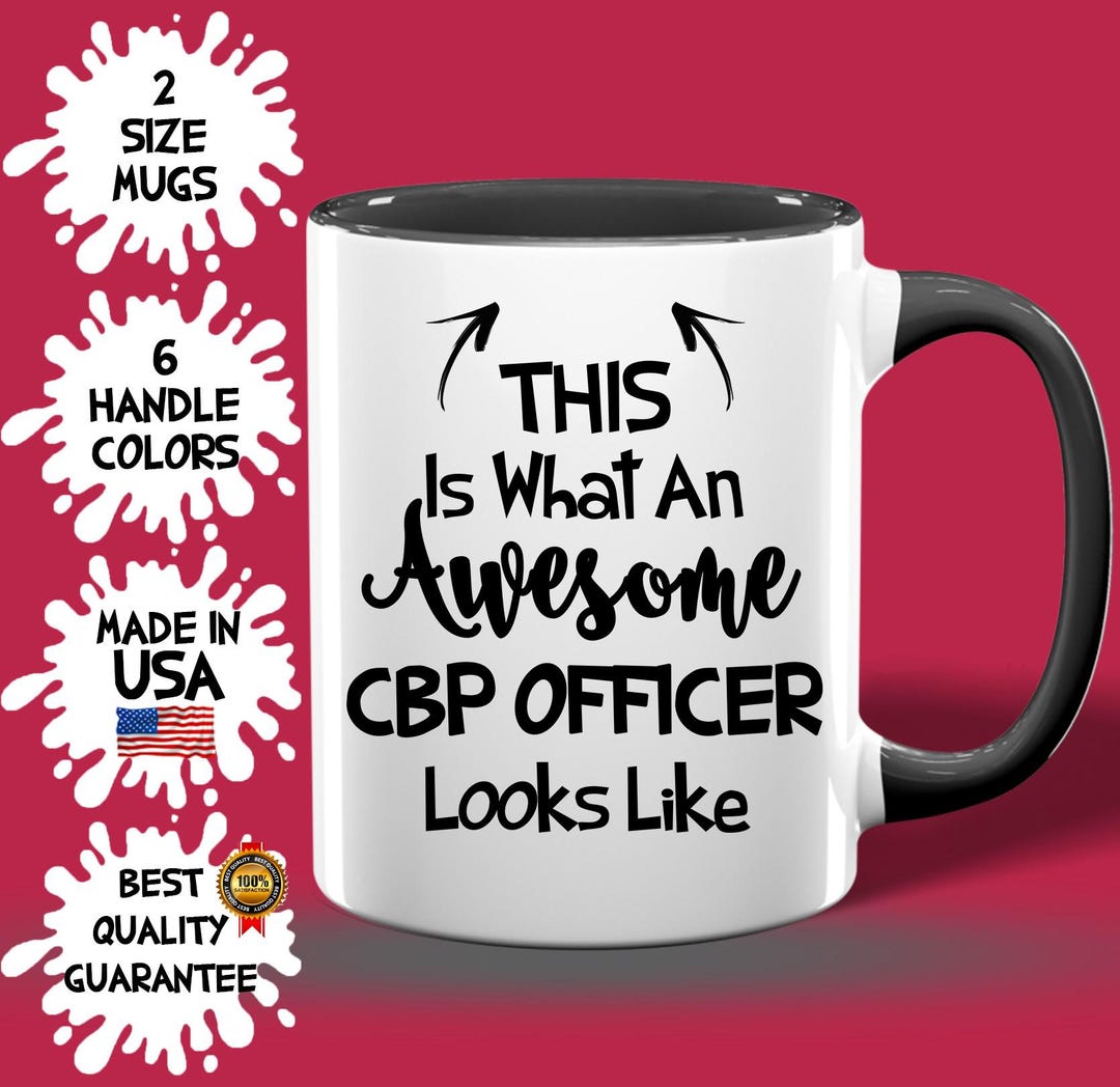 Awesome CBP Officer Mug, Custom CBP Officer Cup, Best Birthday CBP ...