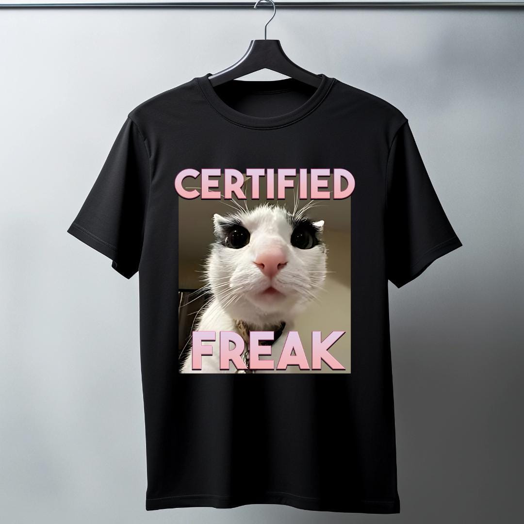 Certified Freak Funny Cat Meme PNG, Gift for Him and Her, Downloadable ...