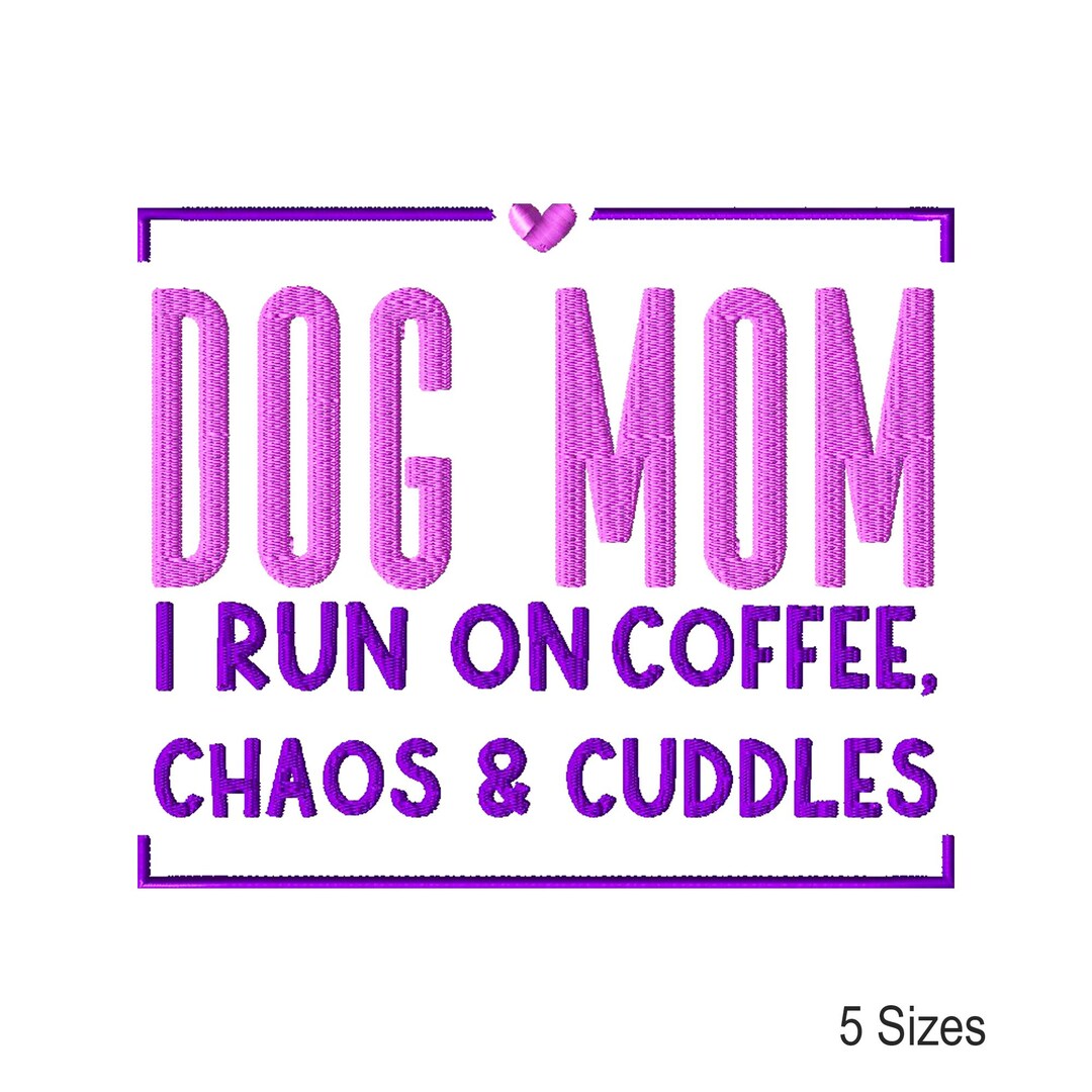 Dog Mom Embroidery Design: Word Art, 5 Sizes (instant Download) - Etsy