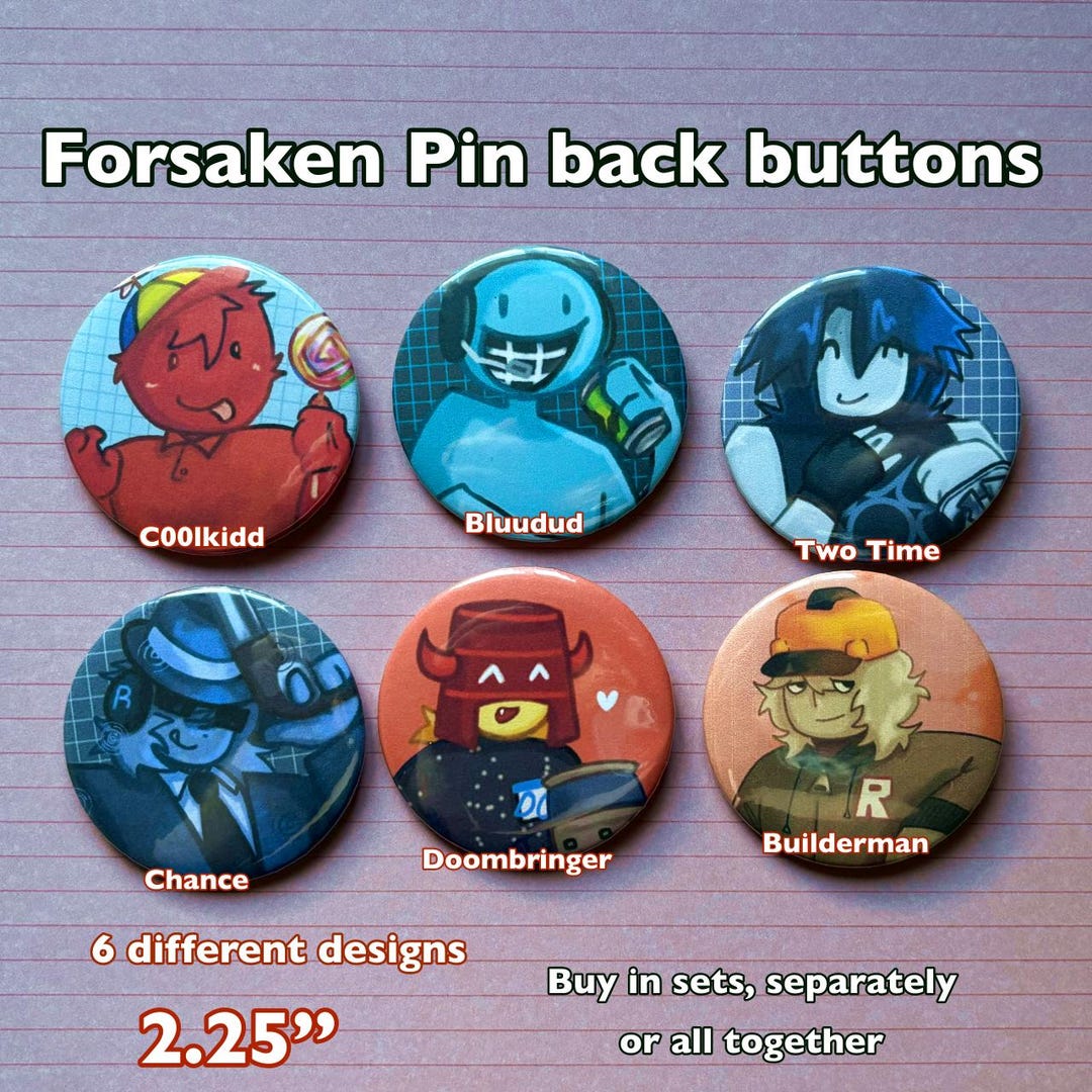 ROBLOX FORSAKEN Pin Back Buttons - C00lkidd Bluudud Two Time Chance ...