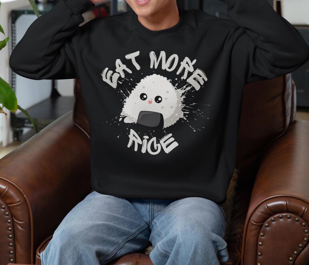 Eat More Rice Custom Tshirt-sweatshirt, Funny, Rice, Fun - Etsy