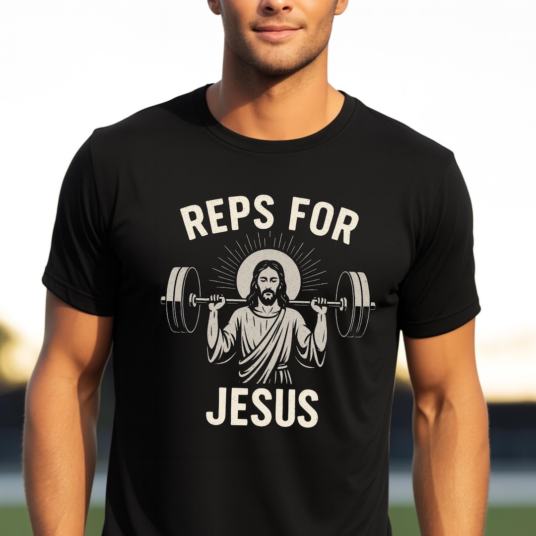 Reps for Jesus Motivation T-shirt, Funny Workout Tee, Gym Humor Shirts ...