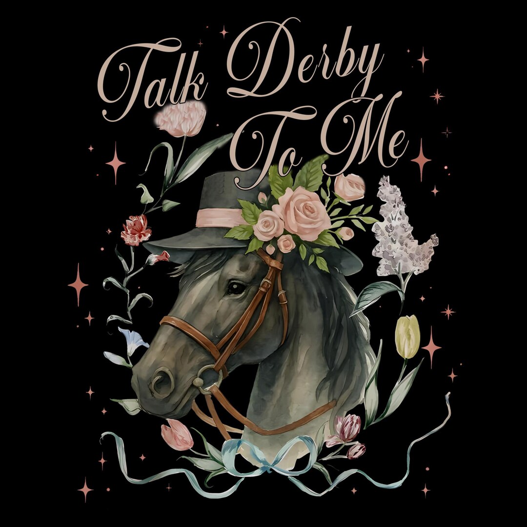 Talk Derby to Me Funny Racing Horse PNG, Derby Day Humor Design, Horse ...