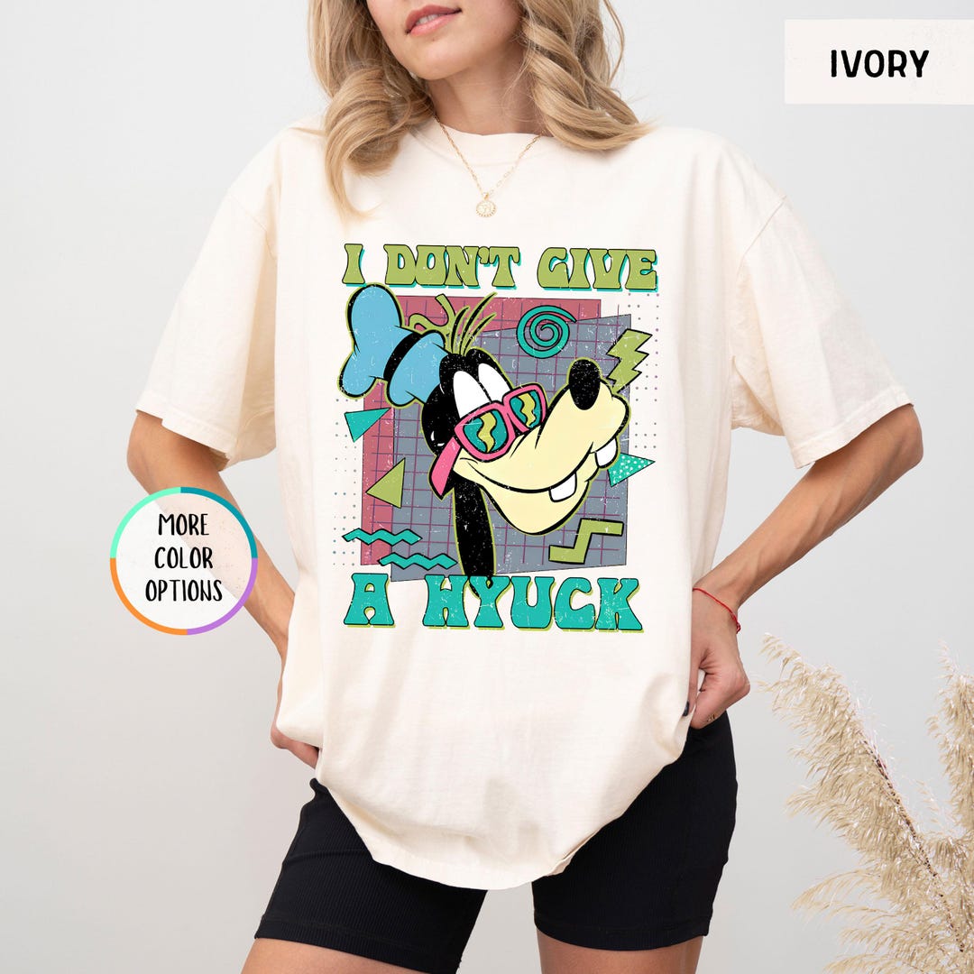 Comfort Colors® A Goofy Movie I Don't Give A Hyuck Shirt, Retro 90s ...