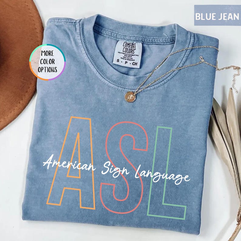 Comfort Colors® ASL American Sign Language Shirt, Deaf Awareness T ...