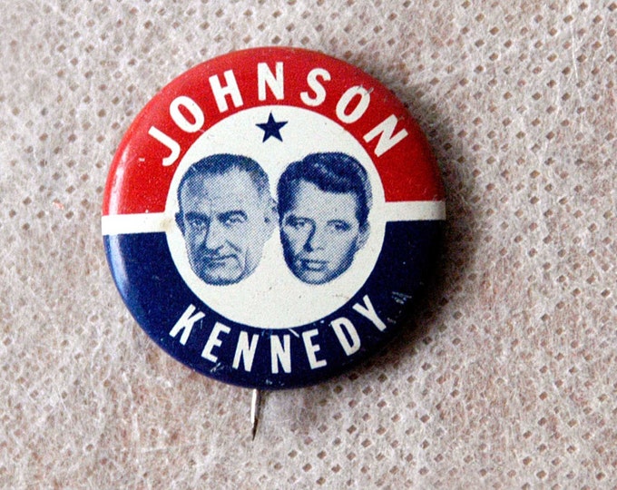 Lyndon Johnson and Robert Kennedy Button, Presidential and Senate ...