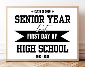 Senior Year First Day of School Sign, Class of 2025 (printable) - Etsy
