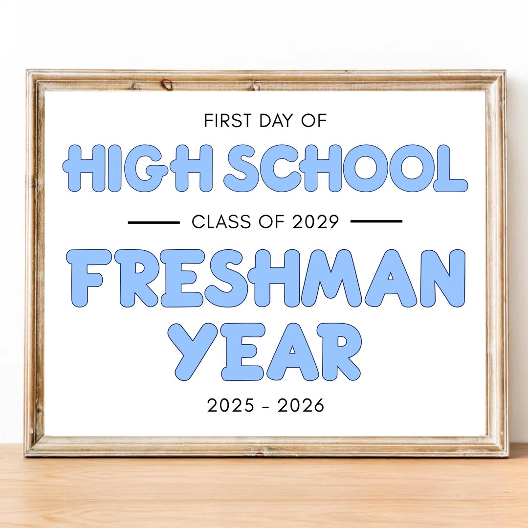 First Day of High School Sign, Editable Printable First Day of Freshman ...