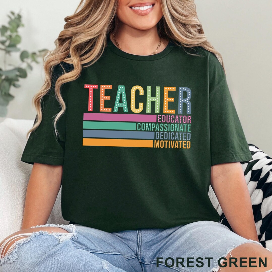 Teacher Appreciation Shirt, Teacher Compassionate Dedicated Motivated ...