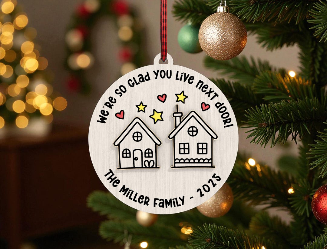 Neighbor Ornament Laser Cut File Svg, Neighbor Christmas Ornament Svg ...
